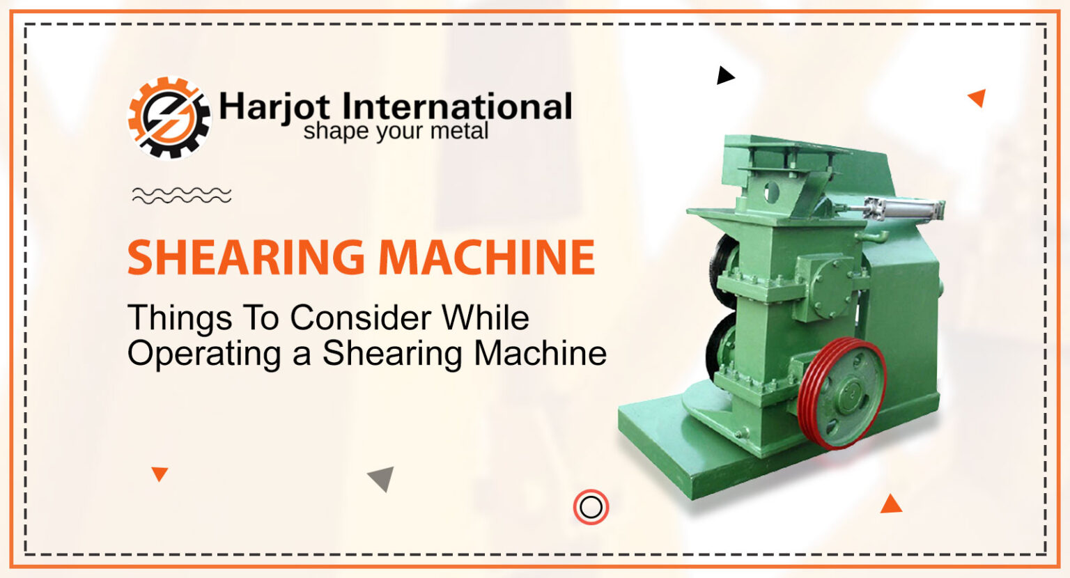 Precautions When Using Shearing Machine - Harjot International