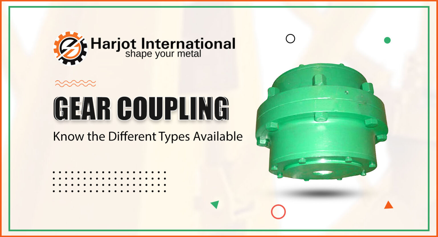 Gear Coupling: Know the Different Types Available