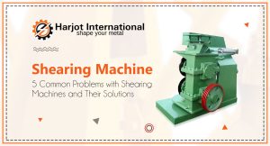 5 Common Problems with Shearing Machines and Their Solutions