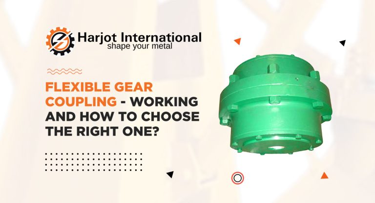 Flexible Gear Coupling - Working and How to Choose The Right One?